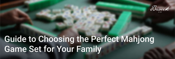 Choose the Perfect Mahjong Game Set for Your Family – Brouk & Co
